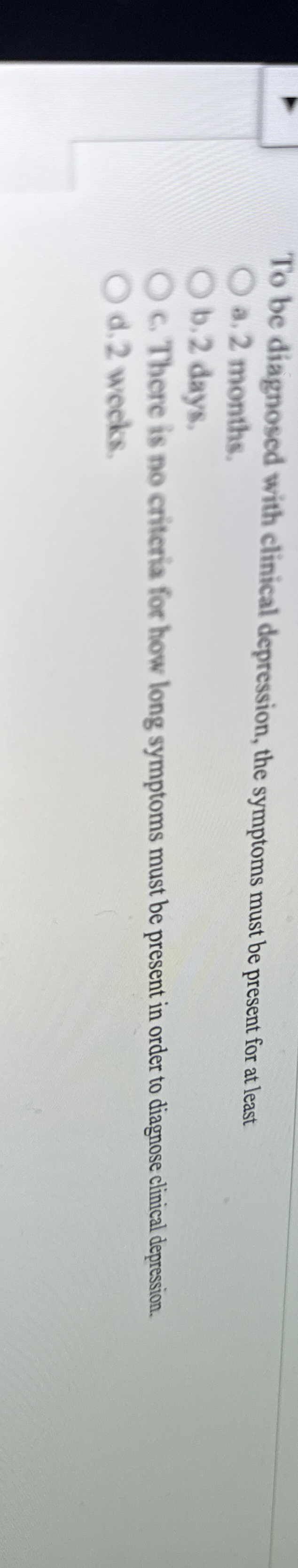 Solved To be diagnosed with clinical depression, the | Chegg.com