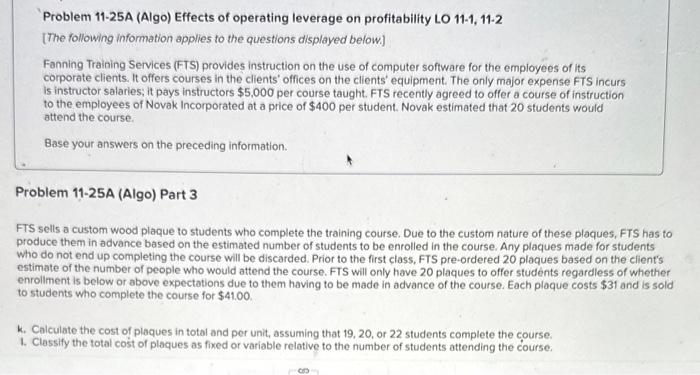 Solved Problem 11-25A (Algo) Effects of operating leverage | Chegg.com