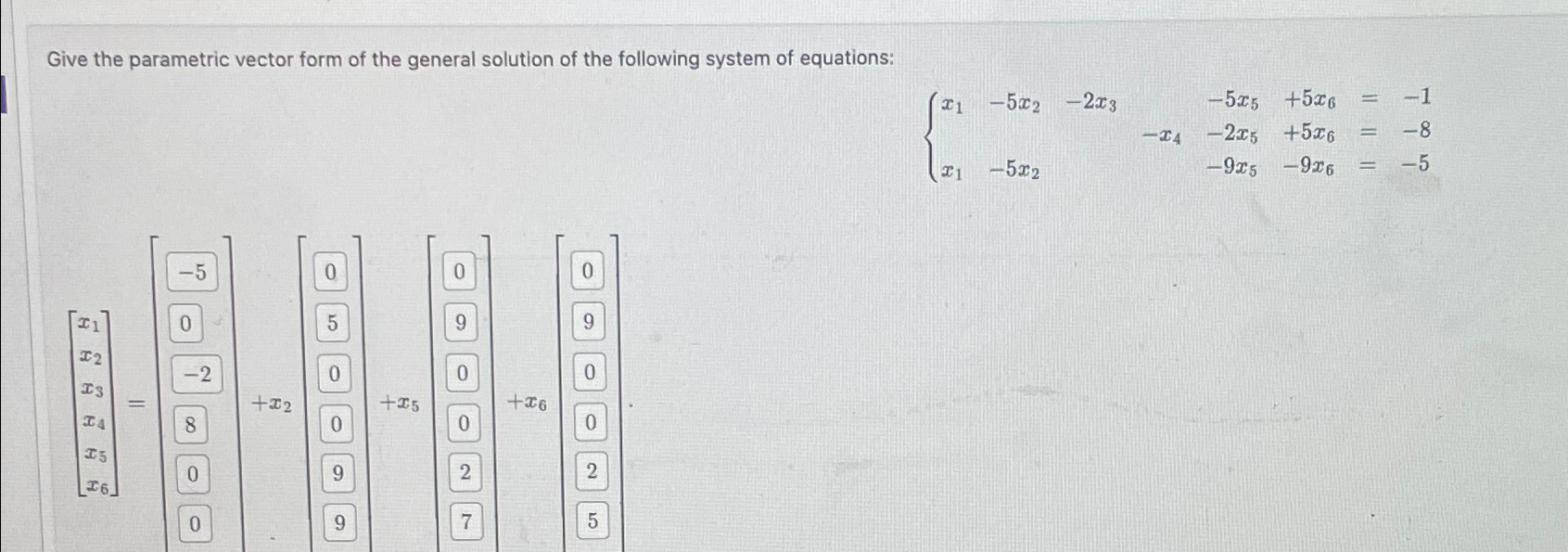 Solved please answer quickly...Give the parametric vector | Chegg.com