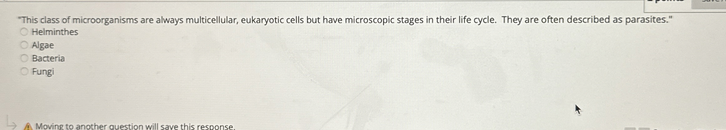 Solved "This class of microorganisms are always | Chegg.com