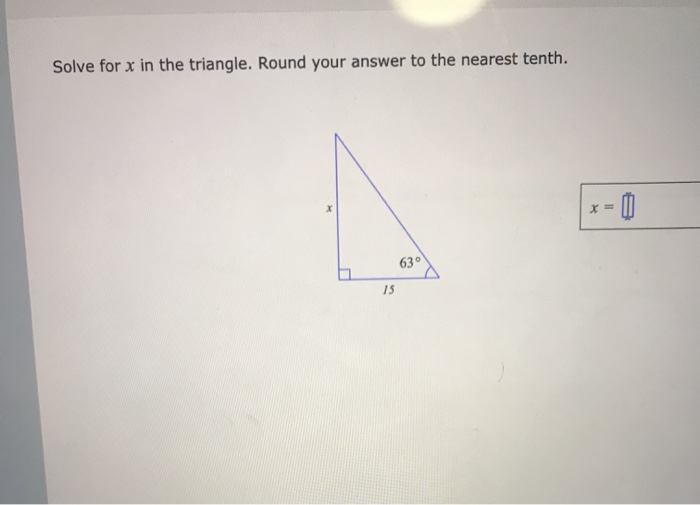Solved Solve for x in the triangle. Round your answer to the | Chegg.com