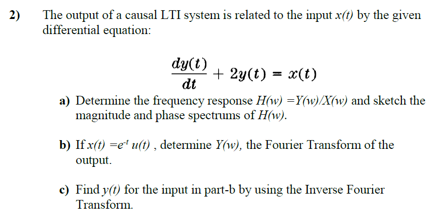 Solved The output of a causal LTI system is related to the | Chegg.com