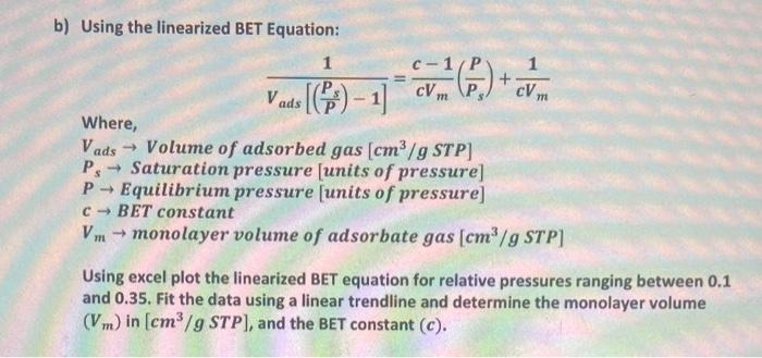 Solved b) Using the linearized BET Equation: | Chegg.com