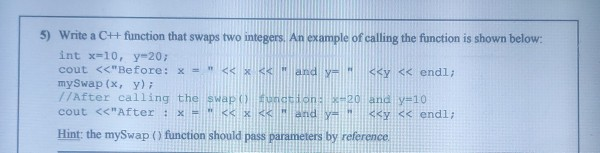 Solved 5) Write a CH function that swaps two integers. An | Chegg.com