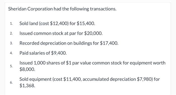 Solved Sheridan Corporation had the following transactions. | Chegg.com