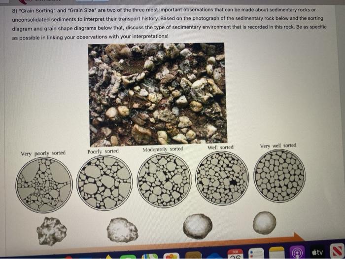 Solved 8) "Grain Sorting" and "Grain Size" are two of the | Chegg.com
