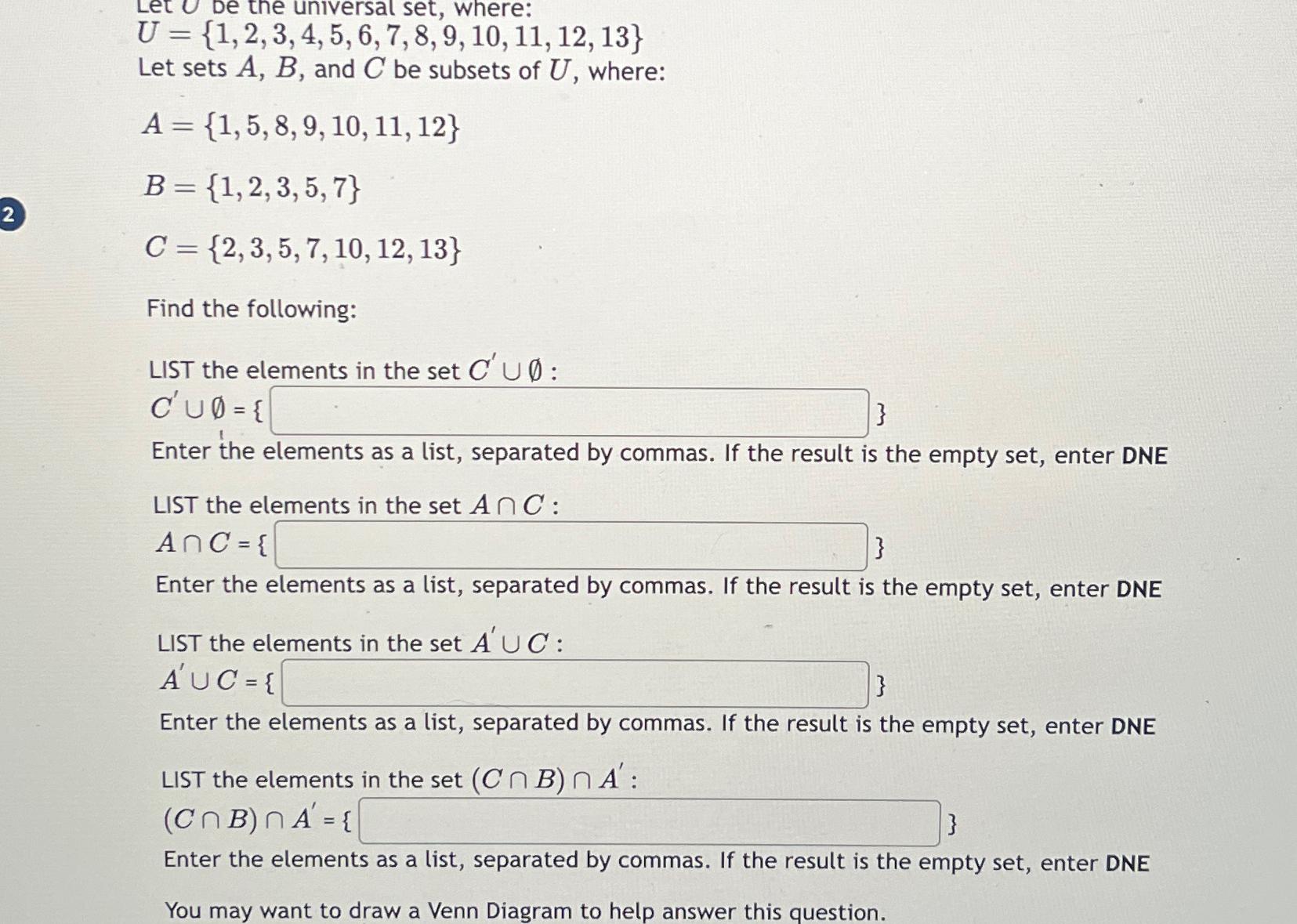 U={1,2,3,4,5,6,7,8,9,10,11,12,13}Let sets A,B, ﻿and C | Chegg.com