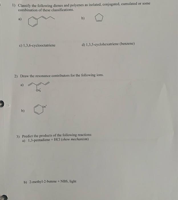 Solved a) b) c) 1,3,6-cyclooctatriene d) 1,3,5-cyclohexatric | Chegg.com