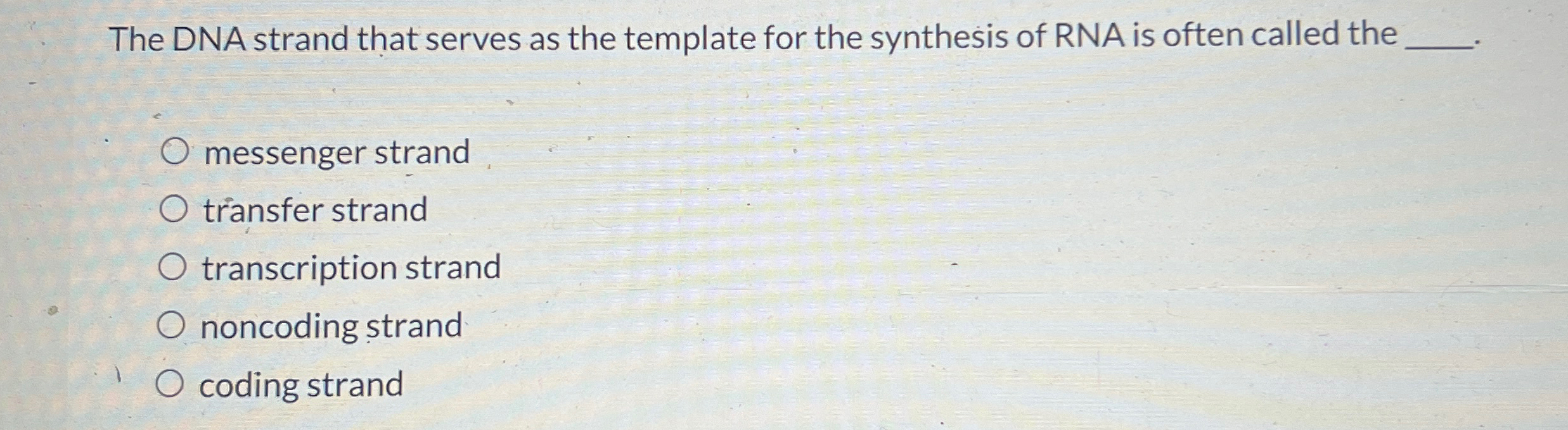 Solved The DNA strand that serves as the template for the | Chegg.com