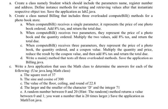 Solved a. Create a class namely Student which should include | Chegg.com