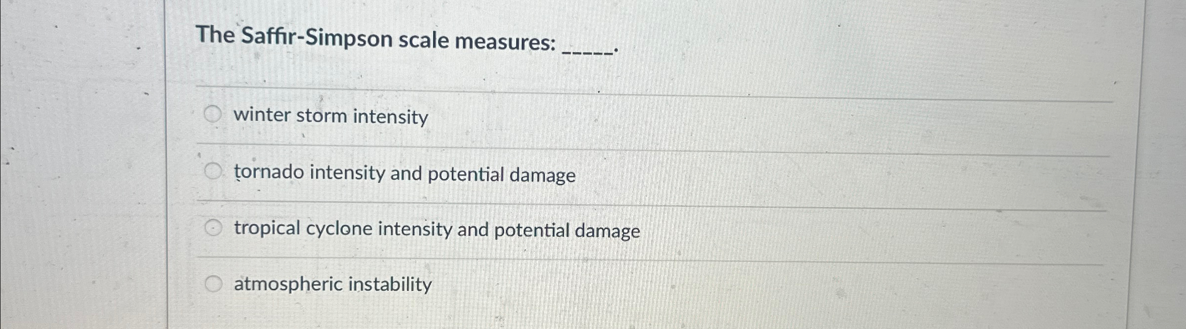 Solved The Saffir-Simpson scale measures: q,winter storm | Chegg.com