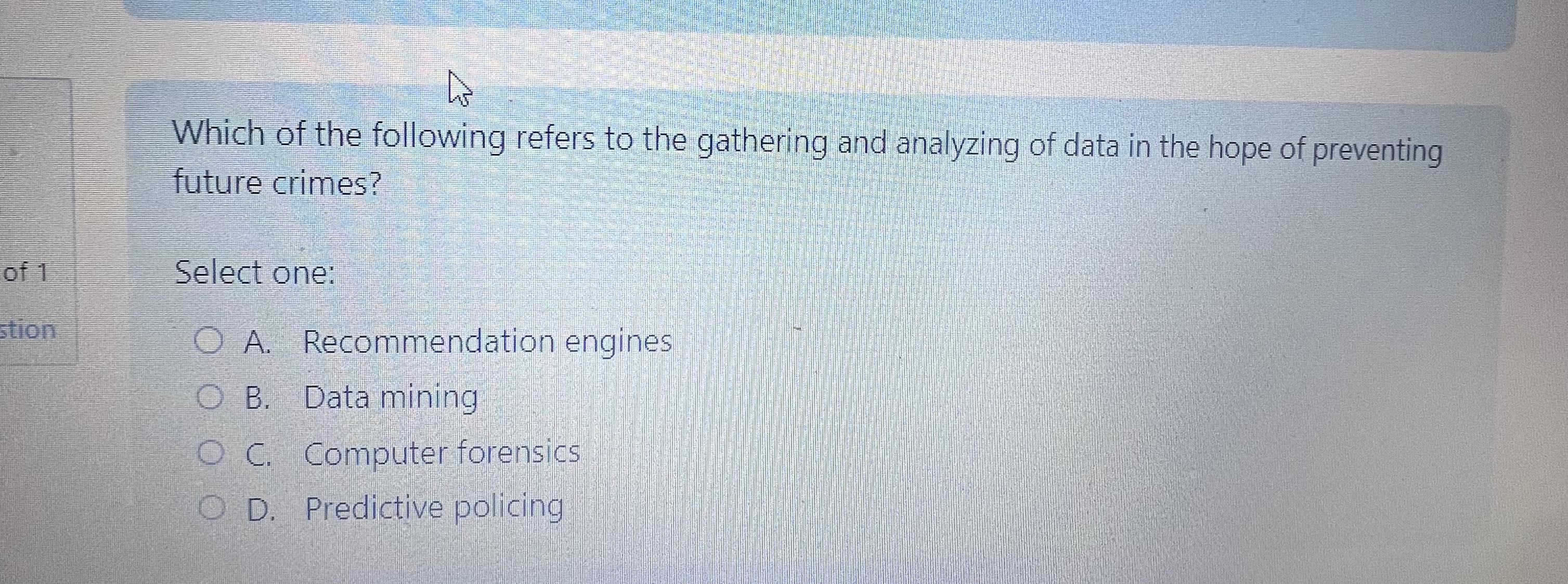 Solved Which of the following refers to the gathering and | Chegg.com