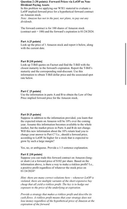 Solved Question 2 (30 points); Forward Prices via LoOP on | Chegg.com