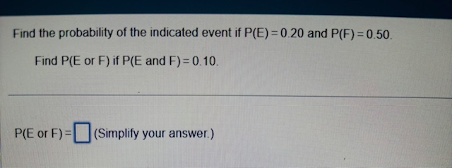 Solved Find the probability of the indicated event if | Chegg.com