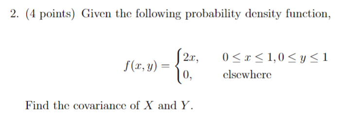 Solved (4 ﻿points) ﻿Given the following probability density | Chegg.com