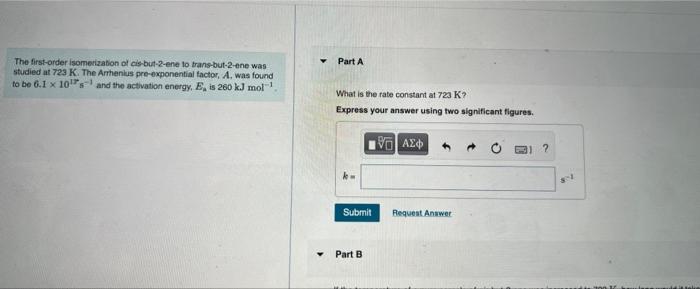 Solved Part A The First Order Isomerization Of Cis But 2 Ene