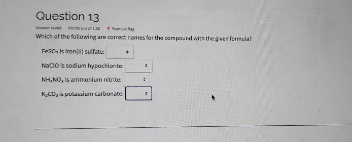 Solved Question 13 Answer saved Points out of 1.00 Remove | Chegg.com
