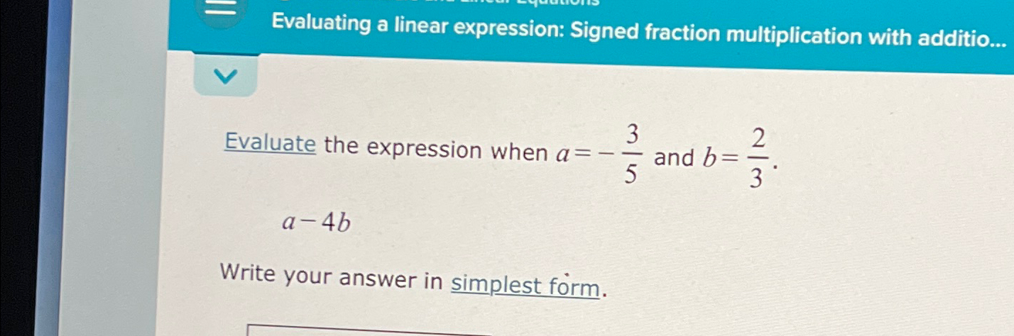 Solved Evaluating a linear expression: Signed fraction | Chegg.com