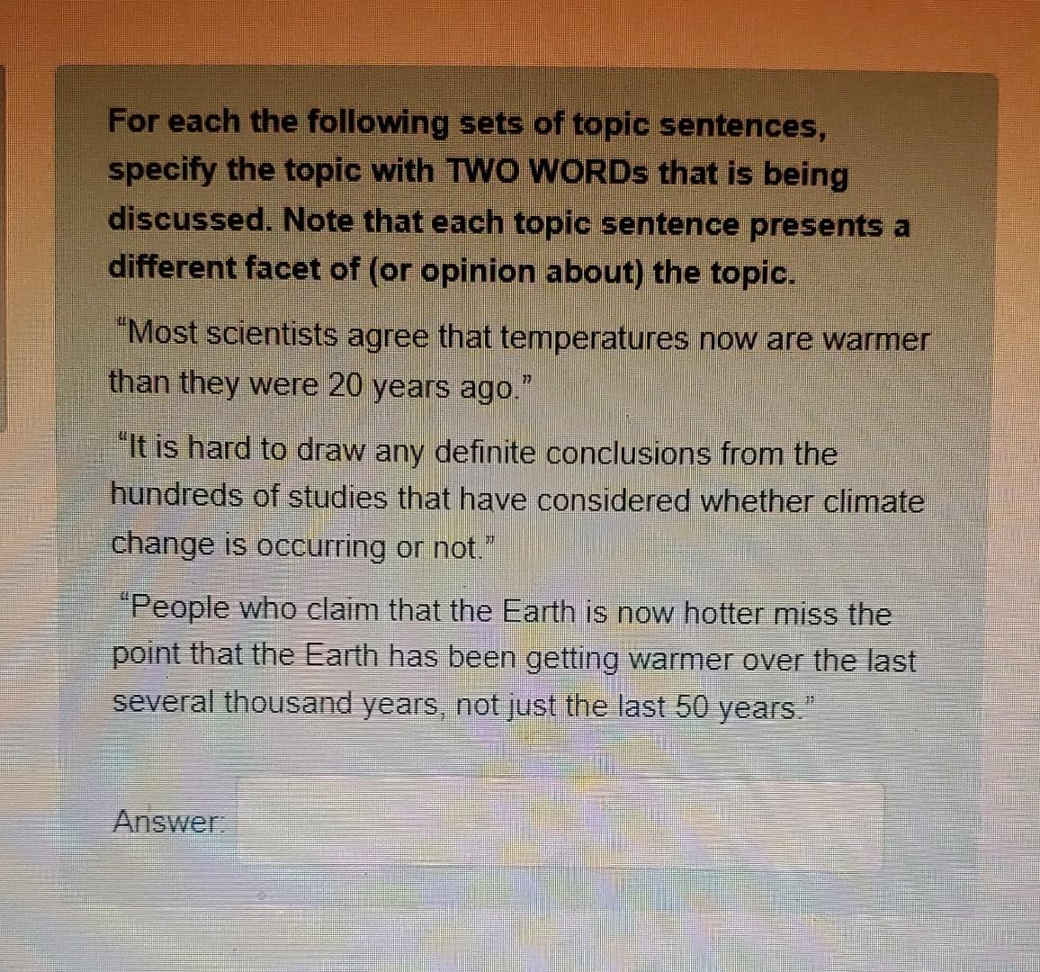 For each the following sets of topic sentences, | Chegg.com