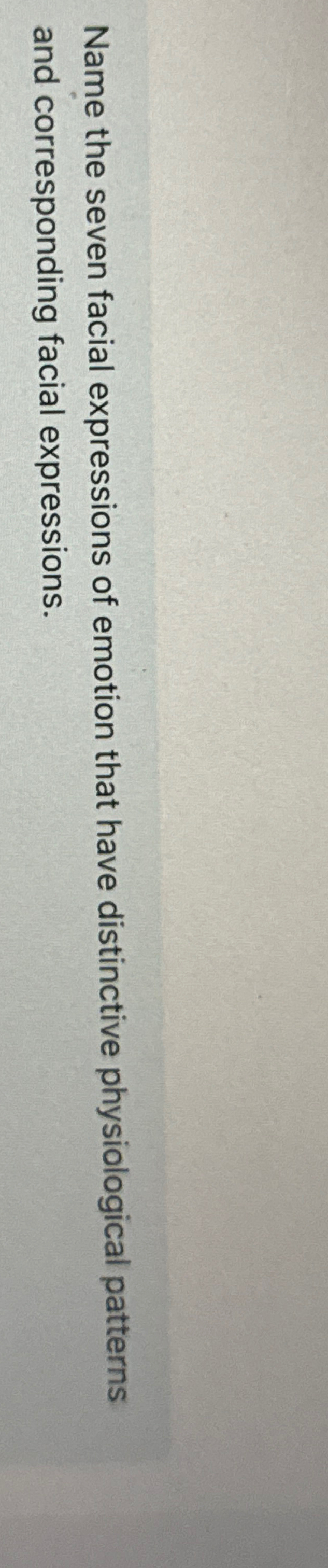 Solved Name the seven facial expressions of emotion that | Chegg.com