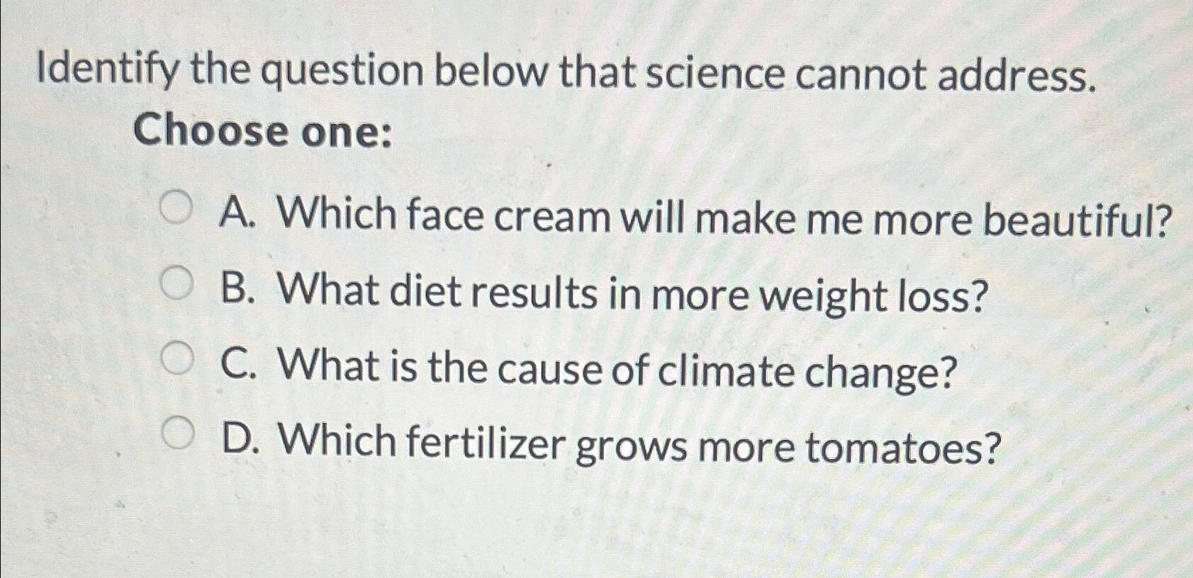 Solved Identify the question below that science cannot | Chegg.com