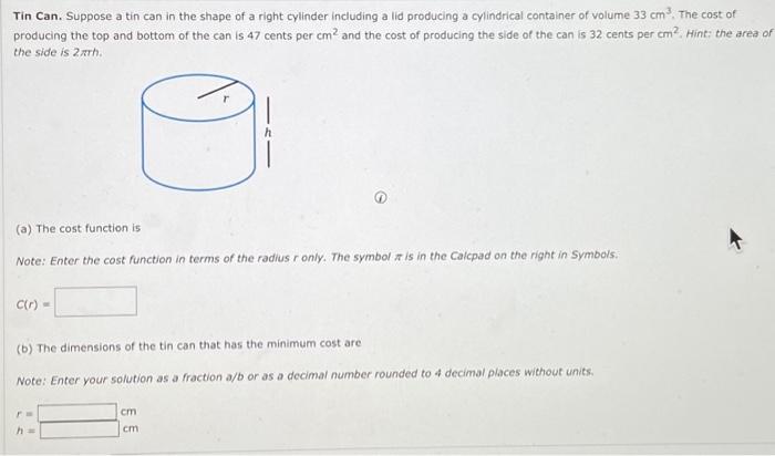 Solved Tin Can. Suppose a tin can in the shape of a right | Chegg.com