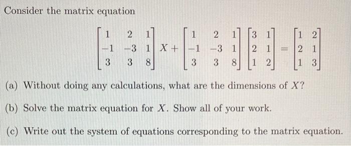 Solved Consider The Matrix Equation