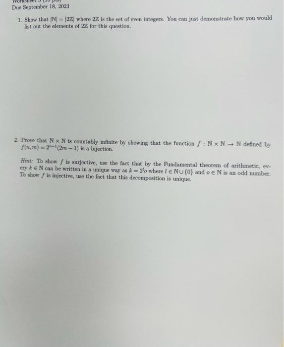 Solved Due September 18, 2023 1. Show that ∣N∣=∣2Z∣ where 2Z | Chegg.com