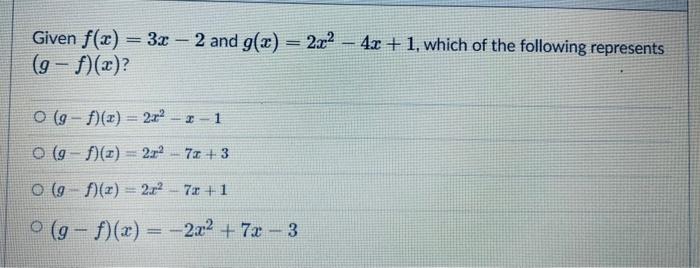 Solved Given F X 3x 2 And G X 2x2 G F X 42