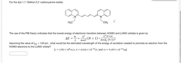 Solved For the dye 1,1′ '-Diethyl-2,2'-carbocyanine iodide: | Chegg.com