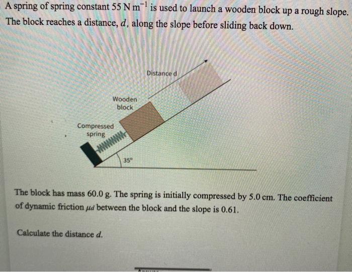 Solved A spring of spring constant 55 Nm-' is used to launch | Chegg.com