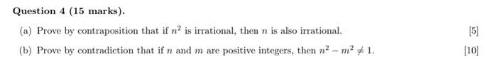 Solved Question 4 (15 marks). (a) Prove by contraposition | Chegg.com