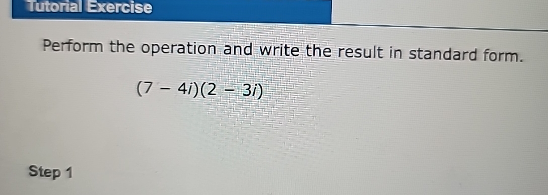 Solved Iutorial ExercisePerform the operation and write the | Chegg.com