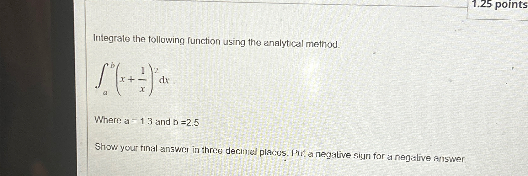 Solved Integrate the following function using the analytical | Chegg.com