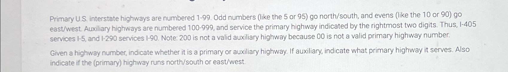 Solved Primary U.S. ﻿interstate highways are numbered 1-99. | Chegg.com