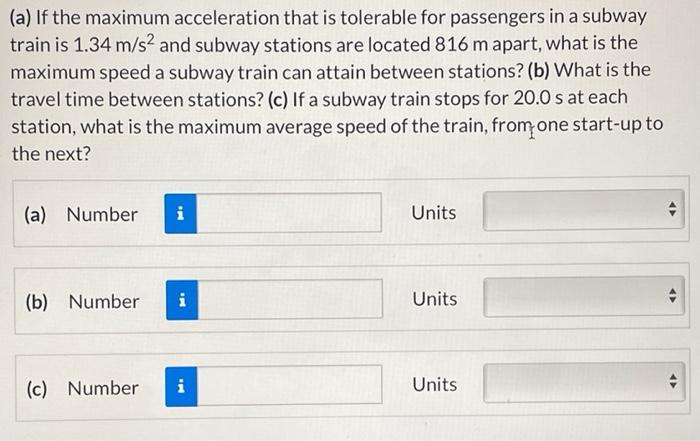 Solved (a) If the maximum acceleration that is tolerable for | Chegg.com