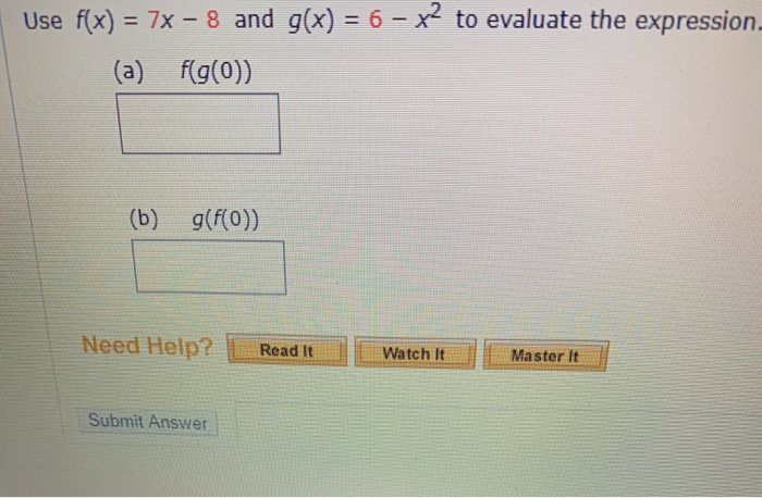 Solved Use f(x) = 7x - 8 and g(x) = 6 - x2 to evaluate the | Chegg.com