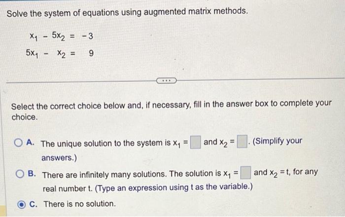 Solved Solve the system of equations using augmented matrix | Chegg.com