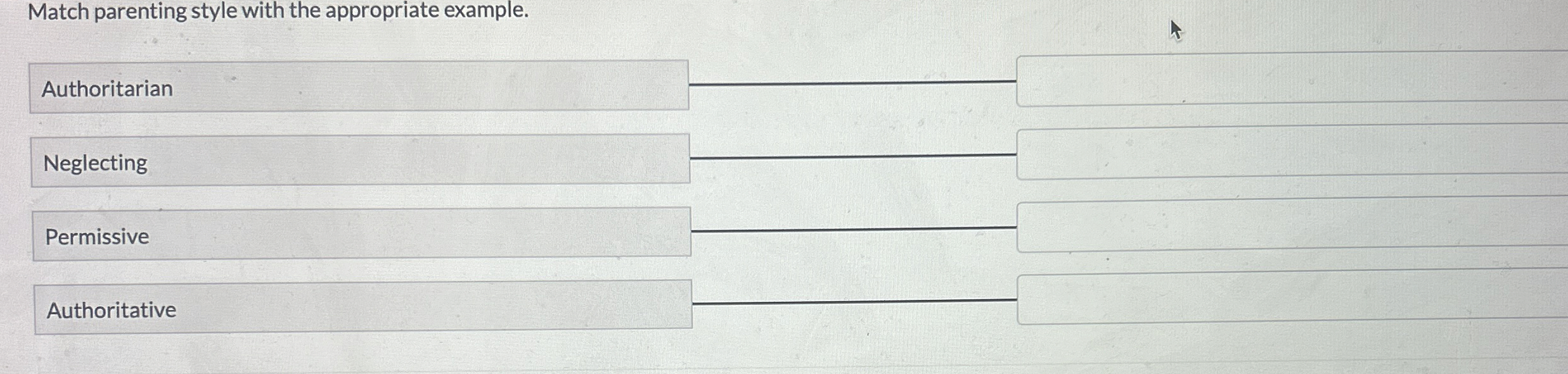 Solved Match parenting style with the appropriate | Chegg.com