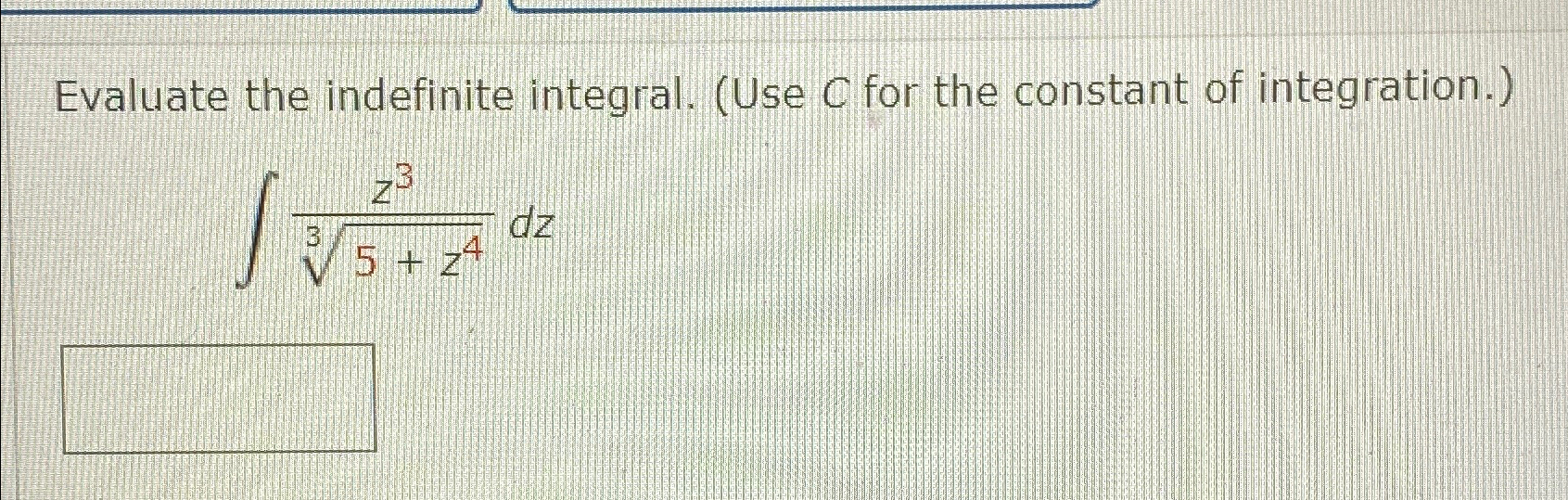 Solved Evaluate the indefinite integral. (Use C for the | Chegg.com