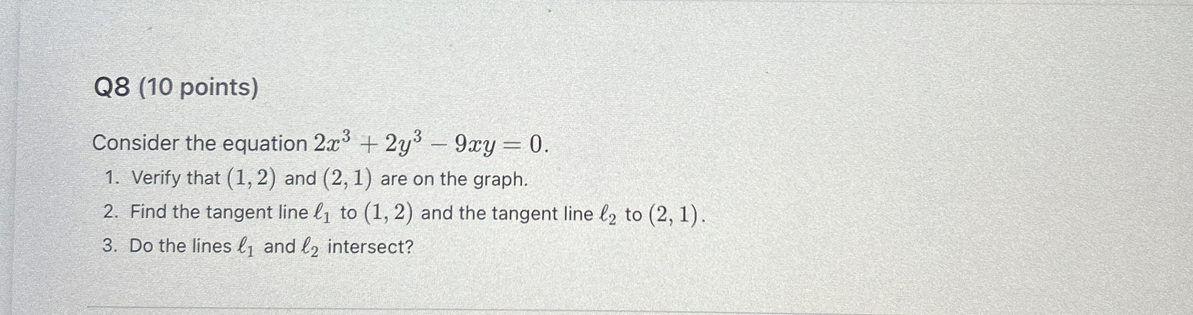Solved Q8 (10 ﻿points)Consider the equation | Chegg.com