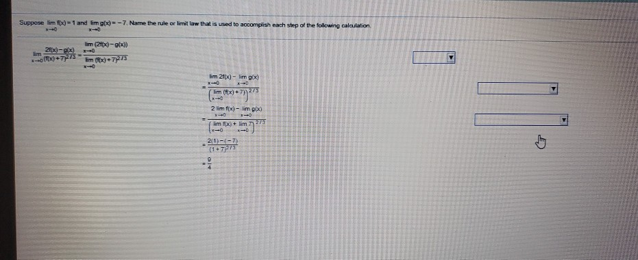 Solved Suppose lim fx) = 1 and lim g(x) = -7. Name the rule | Chegg.com