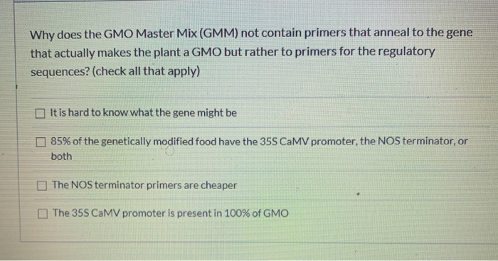 Solved Why does the GMO Master Mix (GMM) not contain primers | Chegg.com