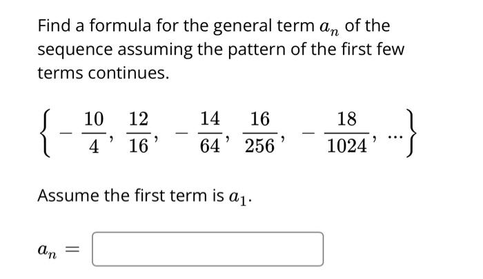 Solved For the sequence defined by: a1=1an+1=an4+3 Find: | Chegg.com