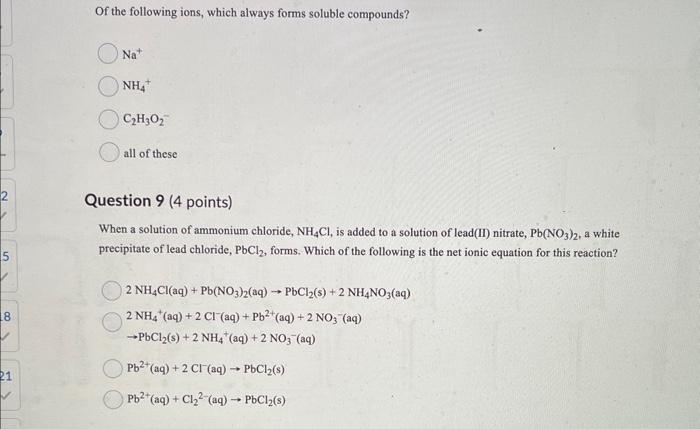 Solved Of the following ions, which always forms soluble | Chegg.com