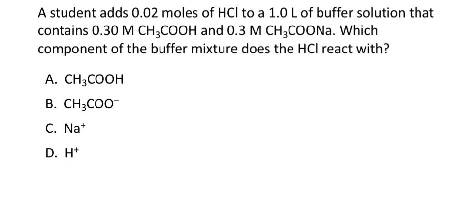 Solved A student adds 0.02 ﻿moles of HCl to a 1.0 ﻿L of | Chegg.com