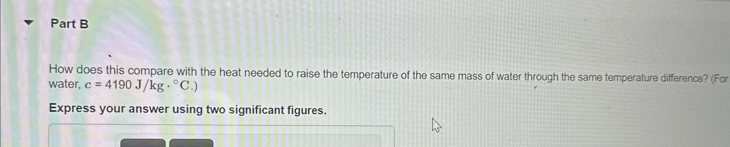 Solved Part BHow does this compare with the heat needed to | Chegg.com
