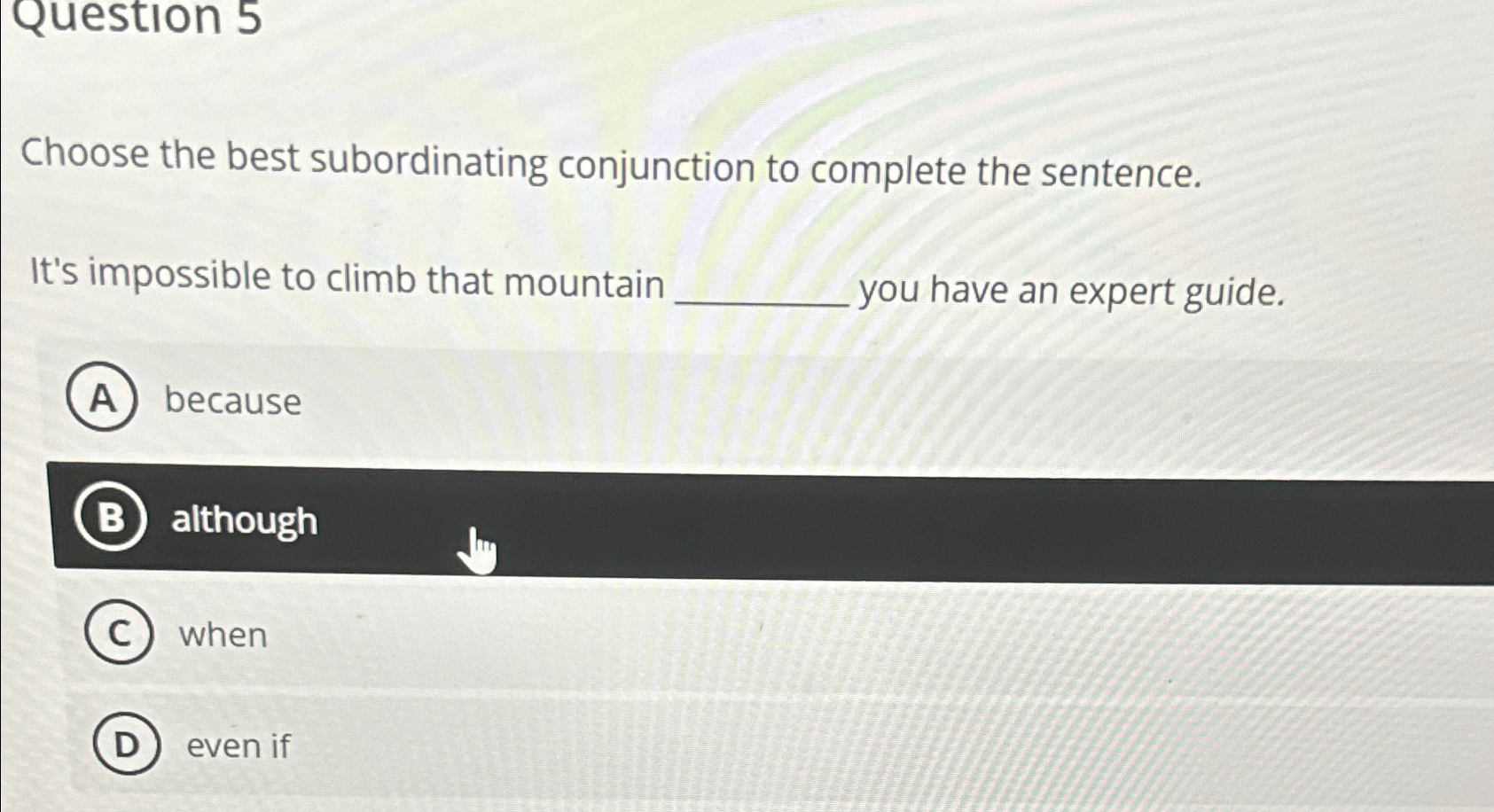 Question 5Choose the best subordinating conjunction | Chegg.com