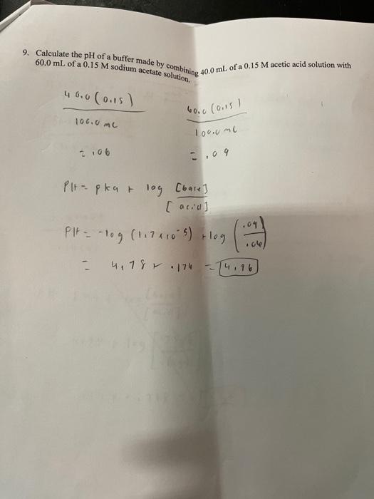 Solved 9. Calculate the pH of a buffer made by combining | Chegg.com