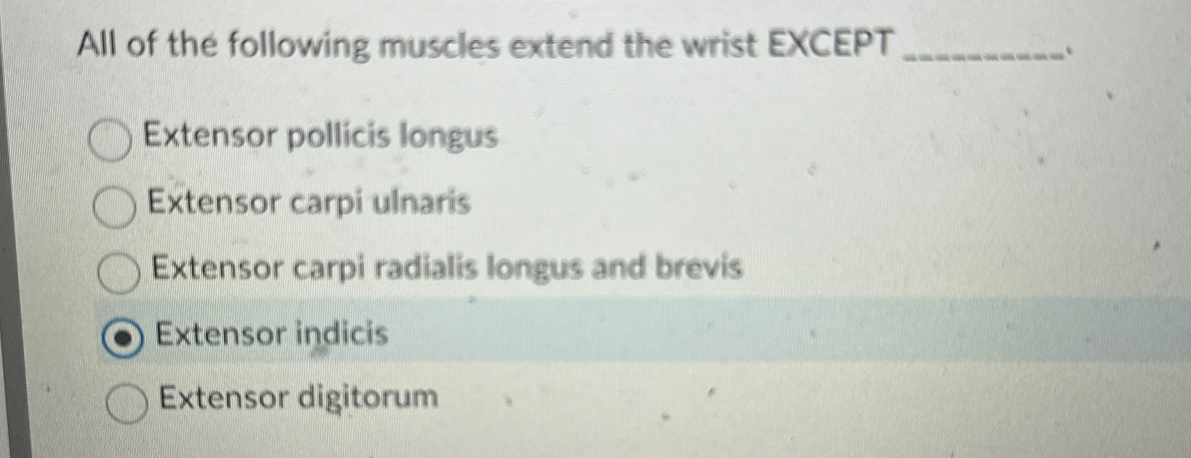 Solved All of the following muscles extend the wrist EXCEPT | Chegg.com